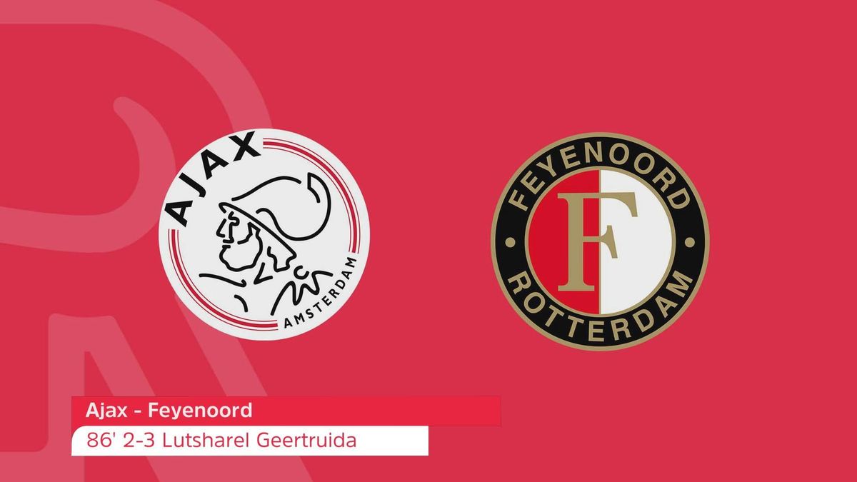 Zo klonk de 2-3 van Lutsharel Geertruida bij Ajax-Feyenoord op Radio Rijnmond - Rijnmond