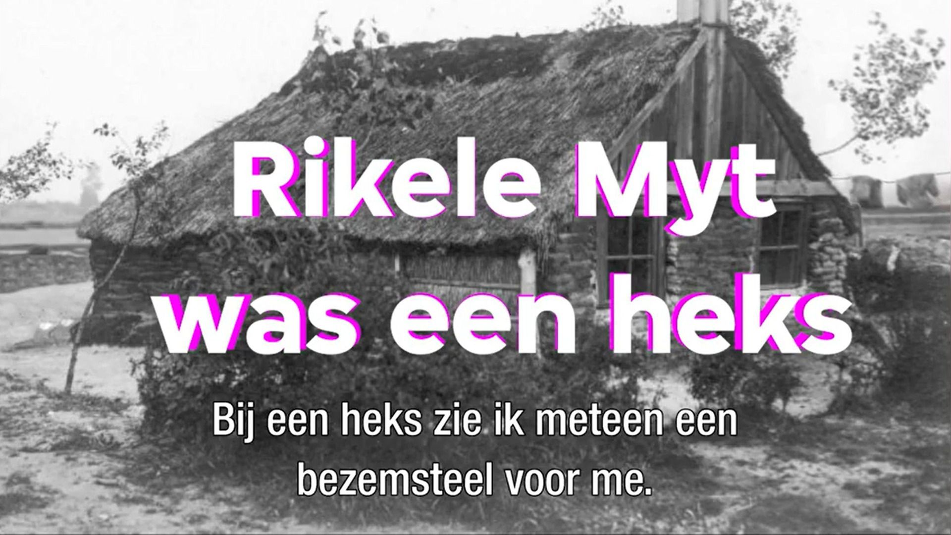 Afstammeling van een heks: Nienke maakte een vertelling over Rikele Myt ...