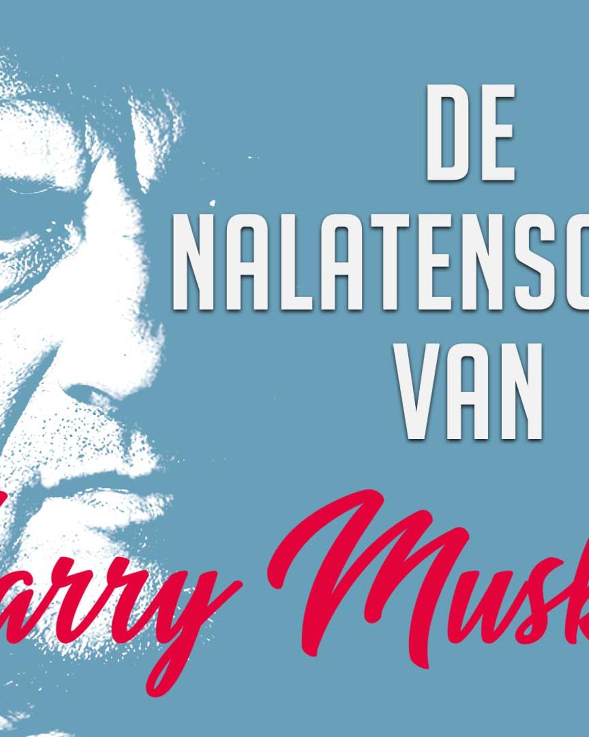 Muzieklijst De nalatenschap van Harry Muskee 29 juni 2025 - RTV Drenthe