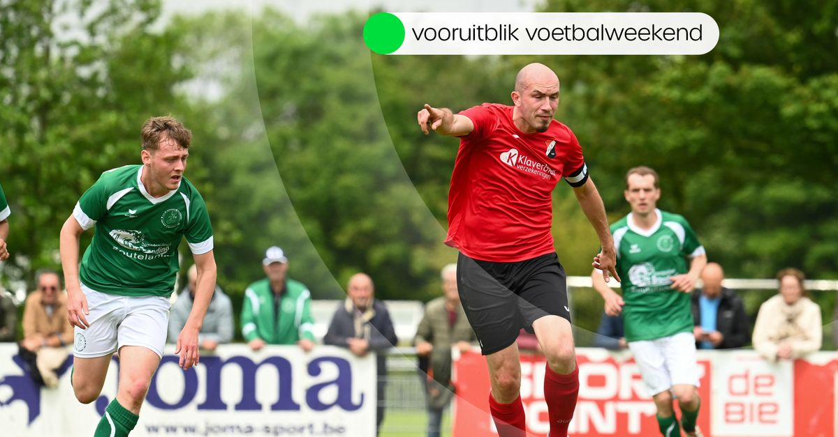 Deze voetbalwedstrijden worden dit weekend gespeeld in de nacompetitie ...